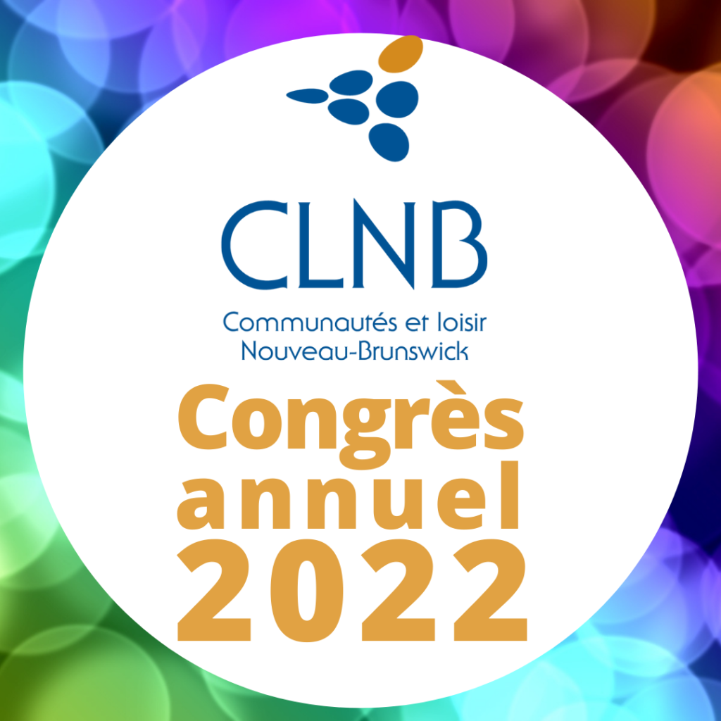 Communautés et loisirs Nouveau-Brunswick – CLNB est un organisme sans ...